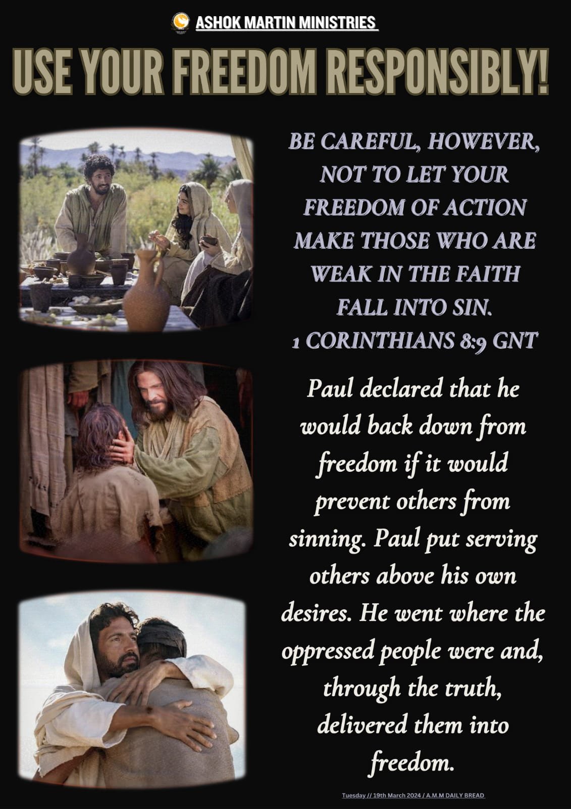 Use your freedom responsibly! – ASHOK MARTIN MINISTRIES