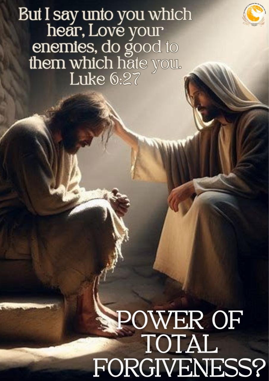 POWER OF TOTAL FORGIVENESS? – ASHOK MARTIN MINISTRIES