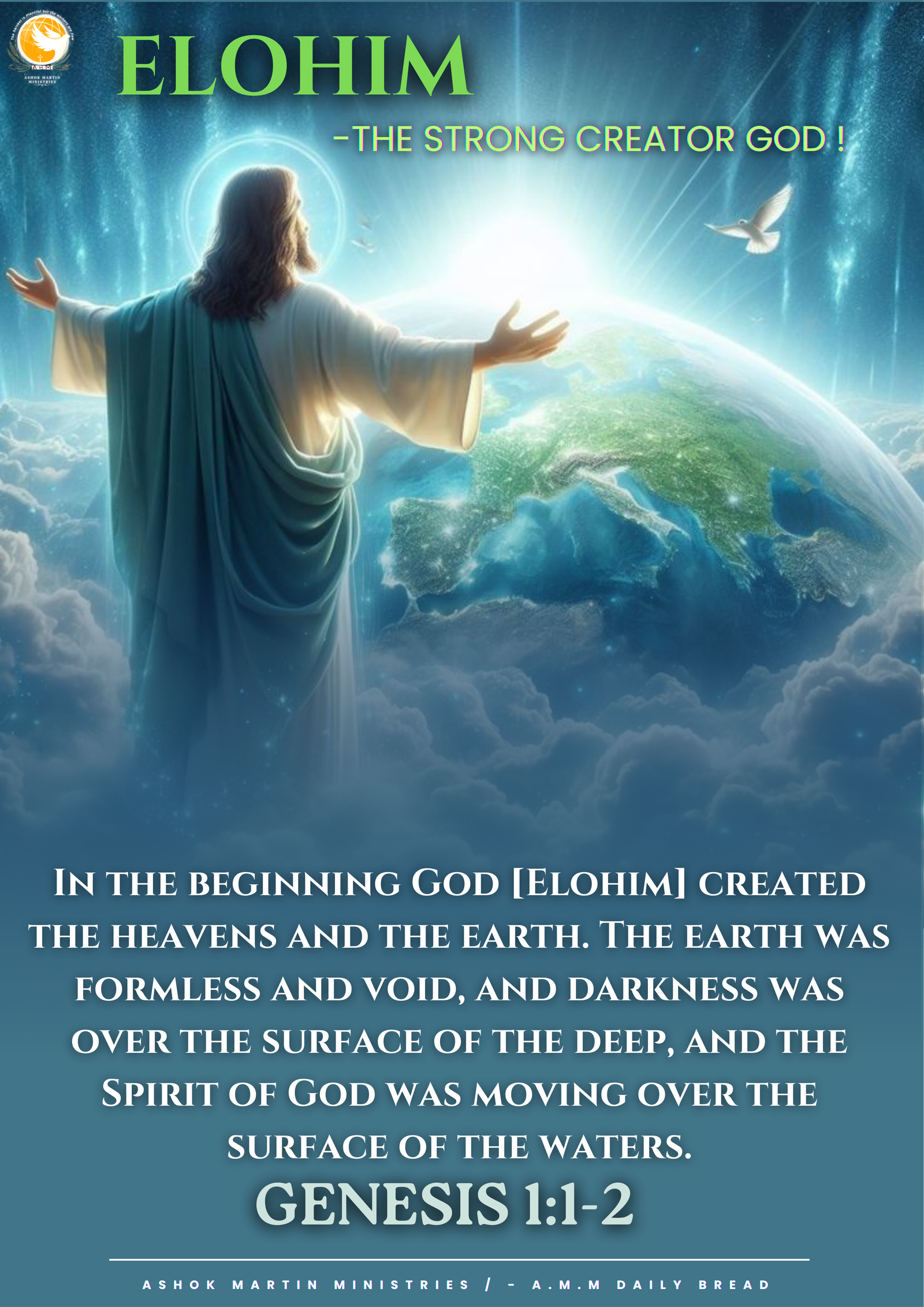 ELOHIM -THE STRONG CREATOR GOD ! – ASHOK MARTIN MINISTRIES