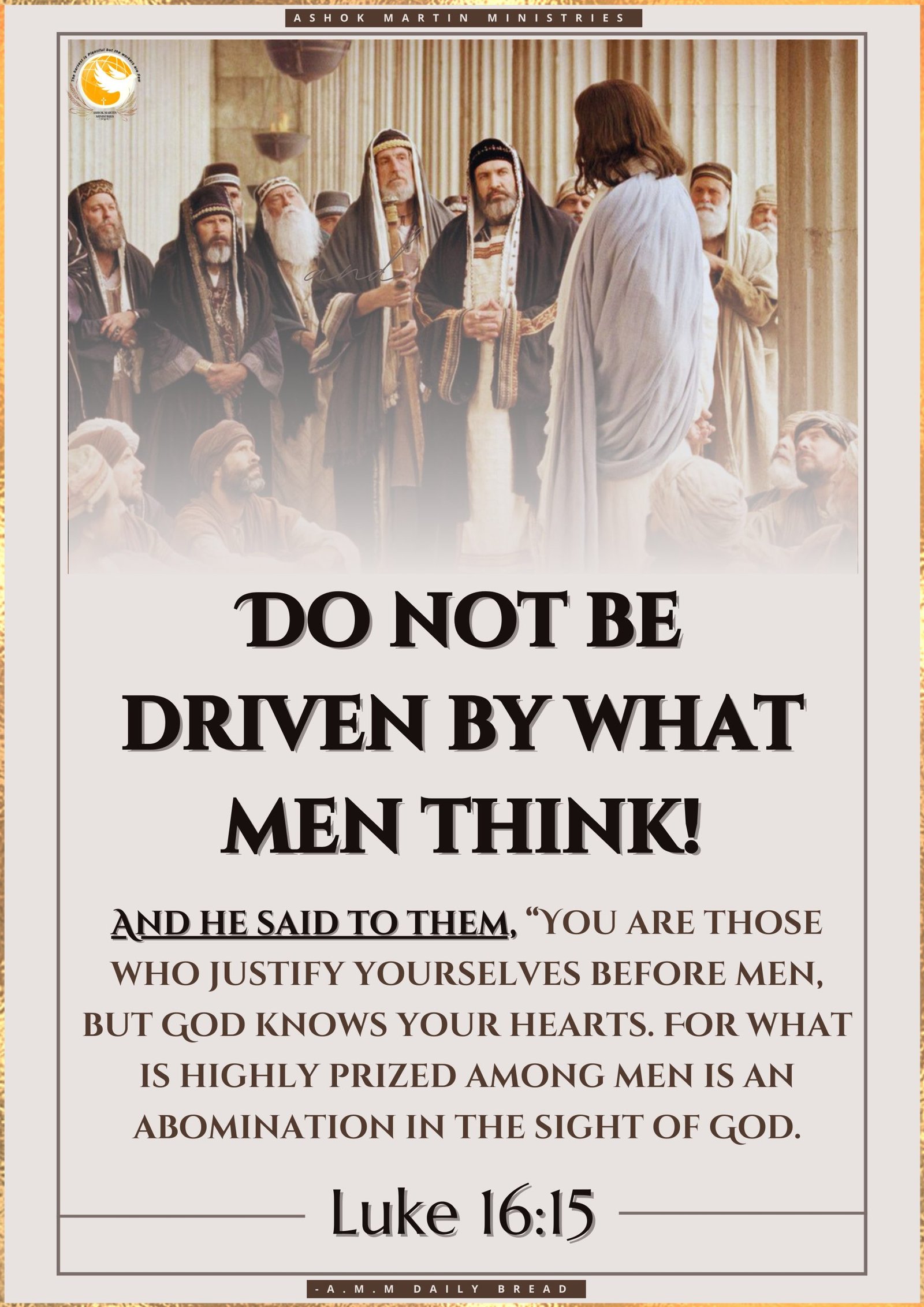 Do not be driven by what men think! – ASHOK MARTIN MINISTRIES